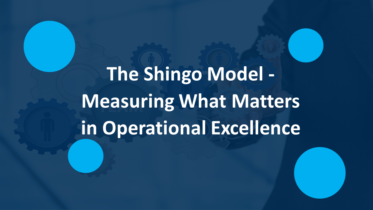 Measuring What Matters in Operational Excellence